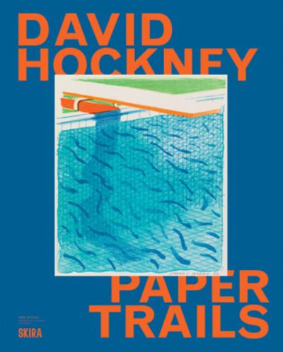 David Hockney: Paper Trails - John Sandoe Books